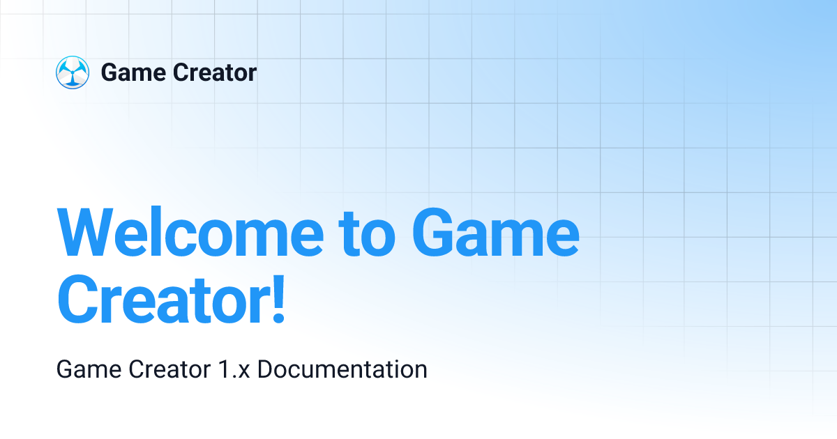 Welcome to Game Creator! | Game Creator