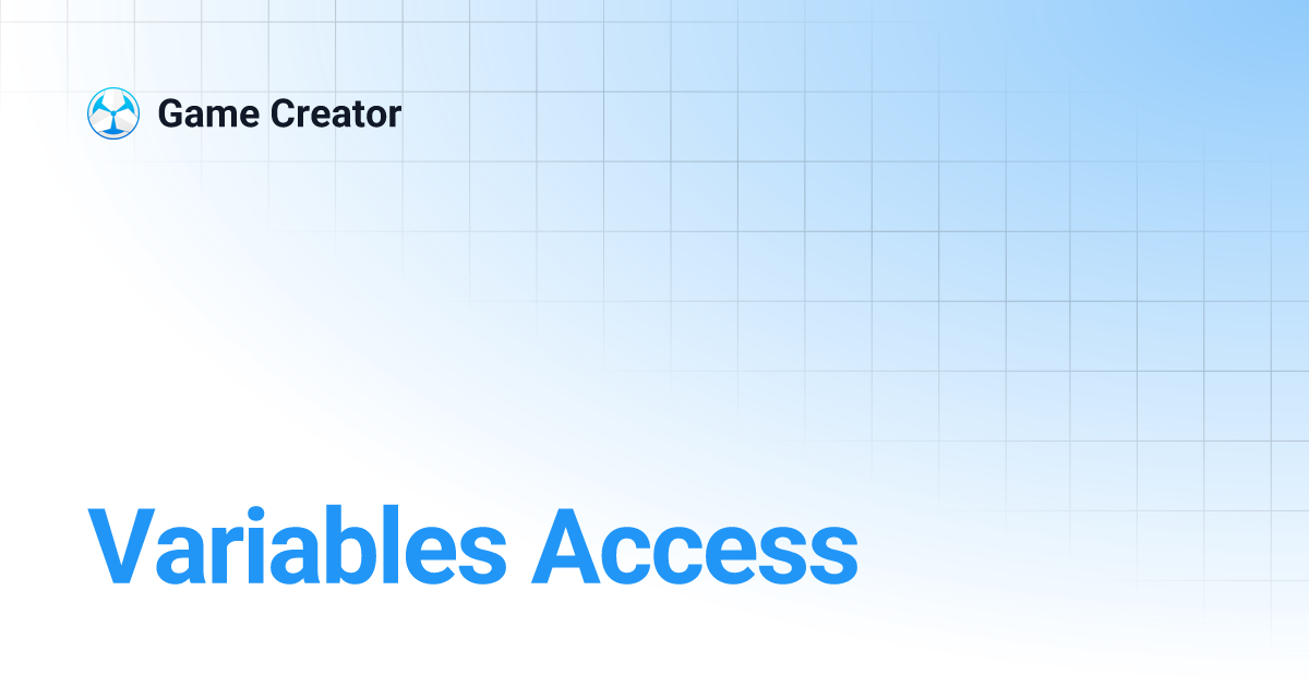 Variables Access | Game Creator