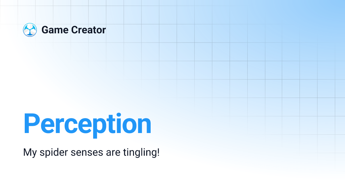 Perception | Game Creator
