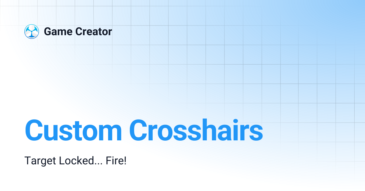 Custom Crosshairs | Game Creator