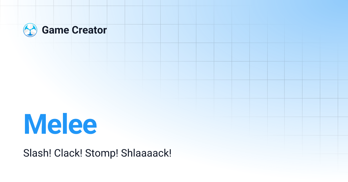 Melee | Game Creator