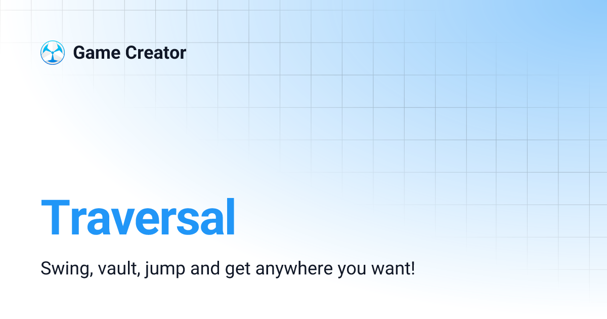 Traversal | Game Creator